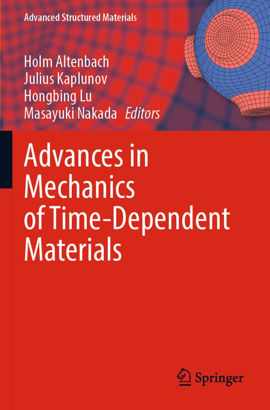 Advanced Structured Materials- Advances in Mechanics of Time-Dependent Materials |... | bol