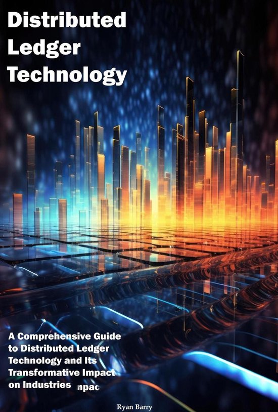 Distributed Ledger Technology (ebook), Ryan Barry | 9798224401161 ...
