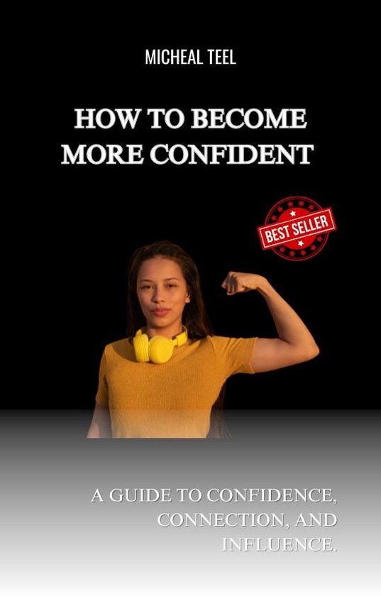 Michael Teel 4 - How to become more confident (ebook), Abraham Joyce ...