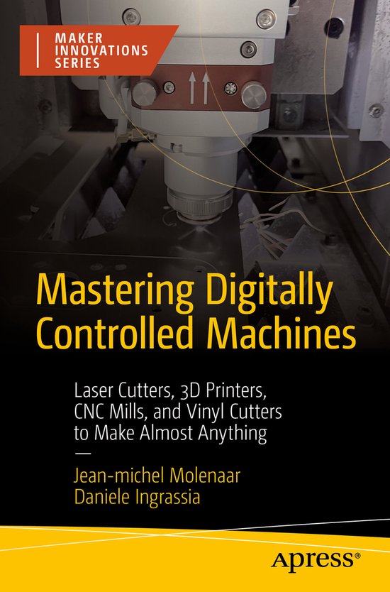 Maker Innovations Series- Mastering Digitally Controlled Machines | bol Maker Innovations Series- Mastering Digitally Controlled Machines | bol