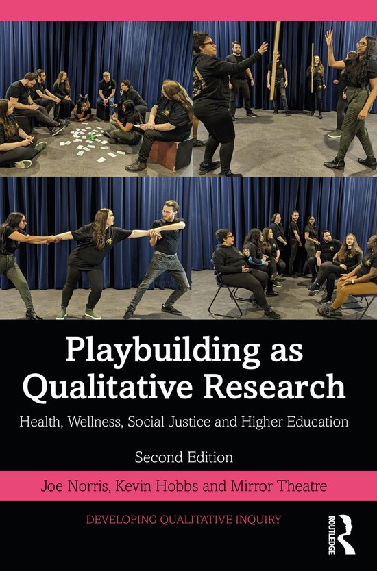 Developing Qualitative Inquiry- Playbuilding as Arts-Based Research, Joe Norris |... | bol