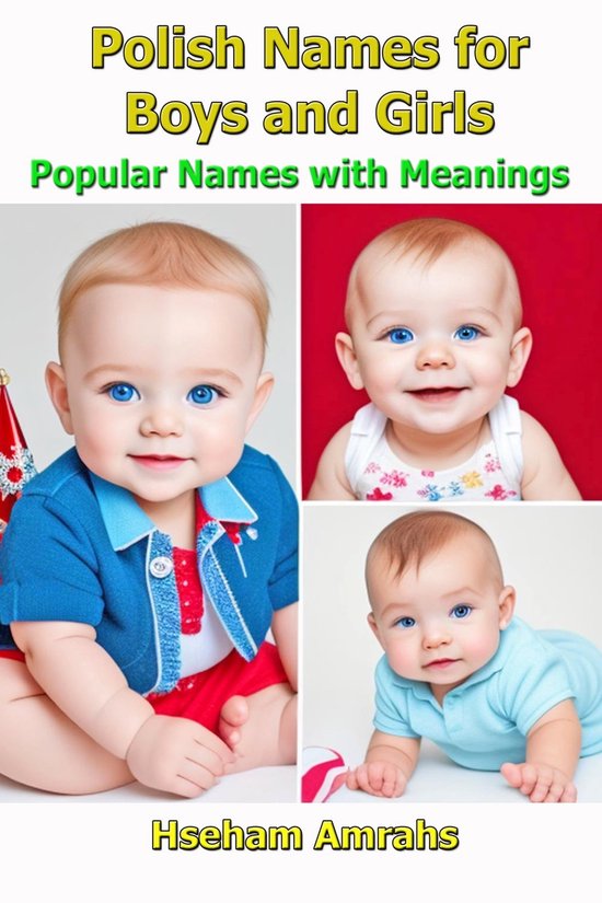 Polish Names for Boys and Girls (ebook), Hseham Amrahs | 1230007341922 ...