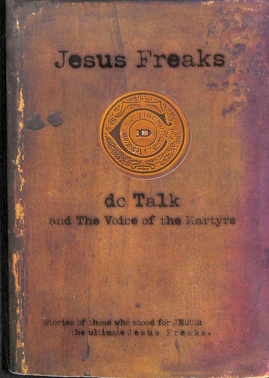 Jesus Freaks | 9781577780724 | DC Talk | Boeken | bol.com