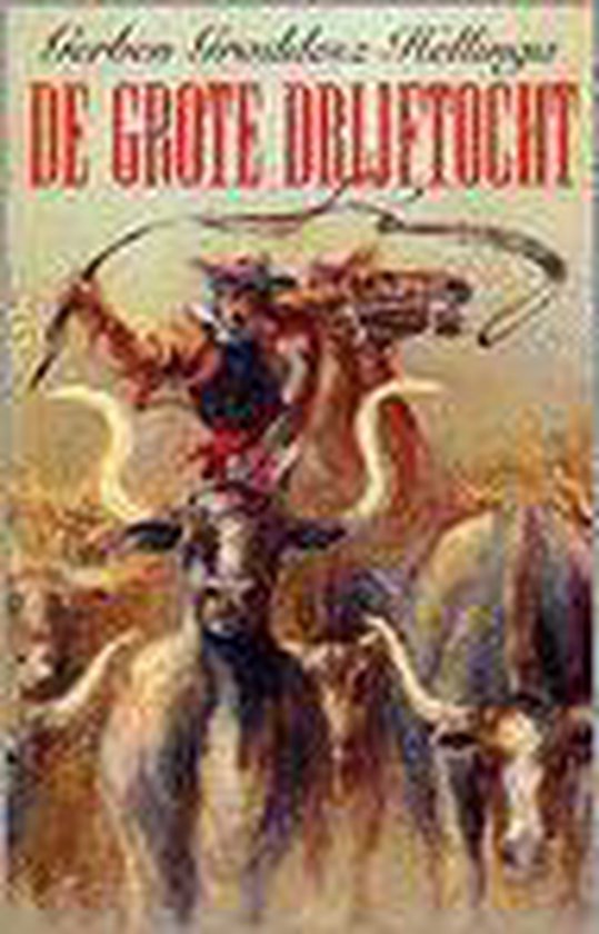 De grote drijftocht, Gerben Graddesz Hellinga | 9789026119392 | Boeken ...