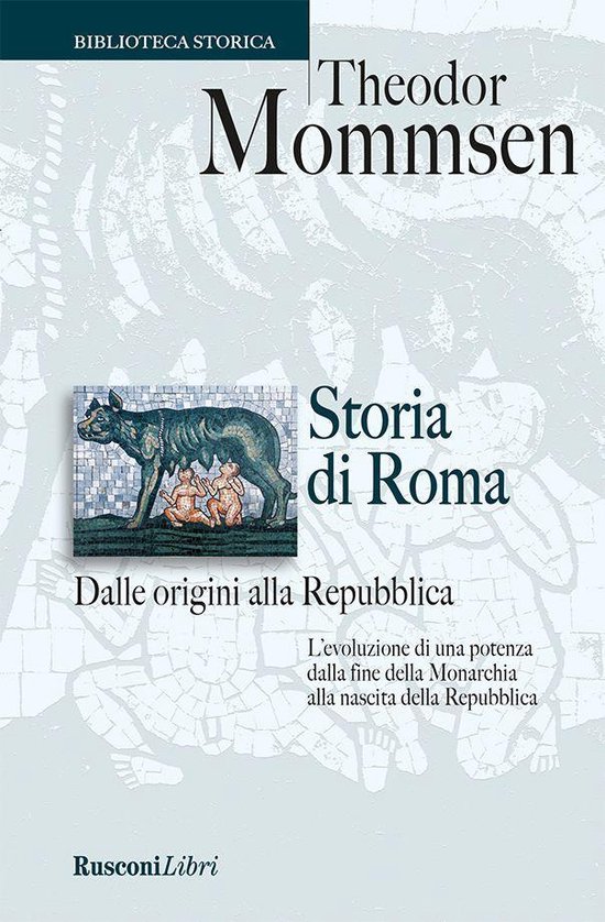 Storia di Roma. Dalle origini alla Repubblica (ebook), Théodor Mommsen ...