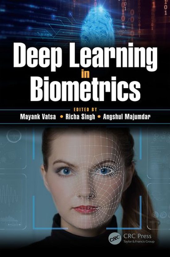 Deep Learning in Biometrics (ebook) | 9781351264983 | Boeken | bol.com