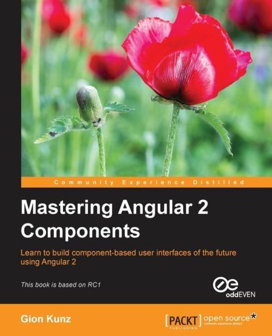 Mastering Angular 2 Components, Gion Kunz | 9781785884641 | Boeken | bol.com