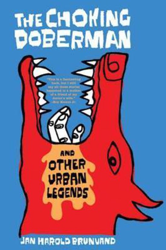 The Choking Doberman - And Other Urban Legends Rei, Jan Harold Brunvand ...
