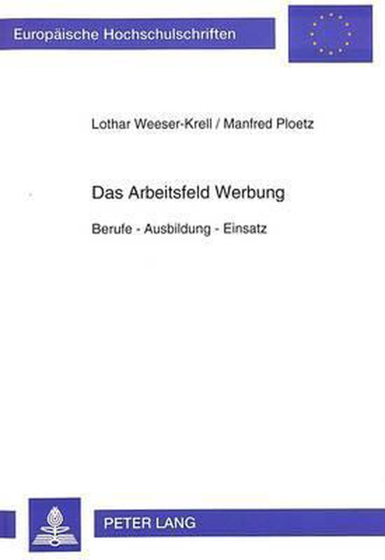 Das Arbeitsfeld Werbung, Lothar Weeser-Krell, Weeser-Krell ...