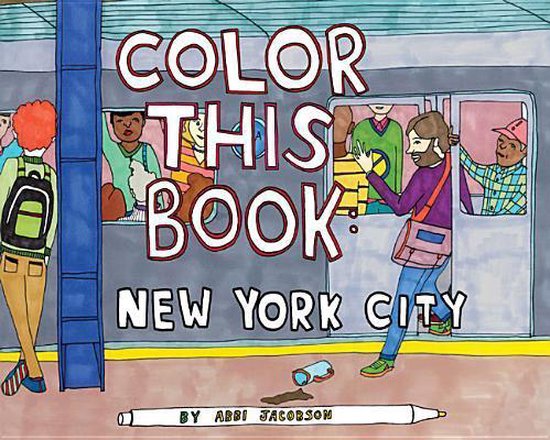 Color This Book New York City, Abbi Jacobson | 9781452117331 | Boeken ...