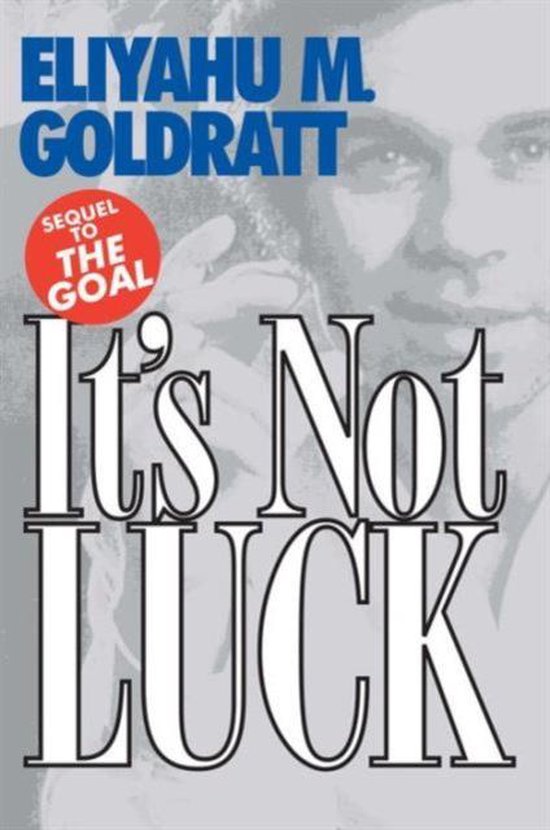 Its Not Luck | 9780566076275 | Eliyahu M. Goldratt | Boeken | bol