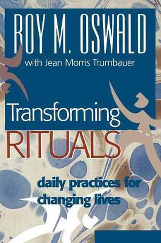 Transforming Rituals | 9781566992190 | Roy M. Oswald | Boeken | bol.com