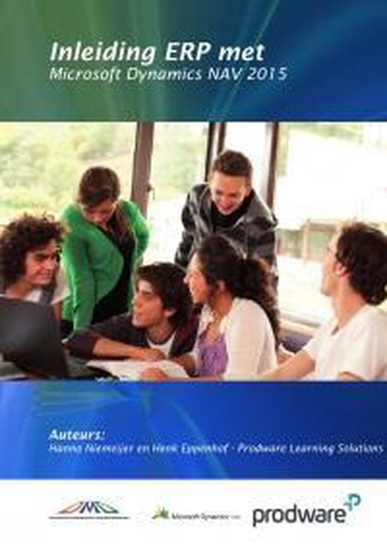 Inleiding ERP met Microsoft Dynamics NAV 2015 | 9789492141095 | Hanno Niemeijer | Boeken | bol