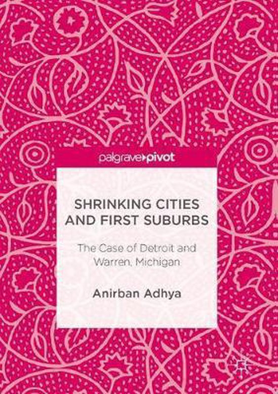 Shrinking Cities and First Suburbs | 9783319517087 | Anirban Adhya ...