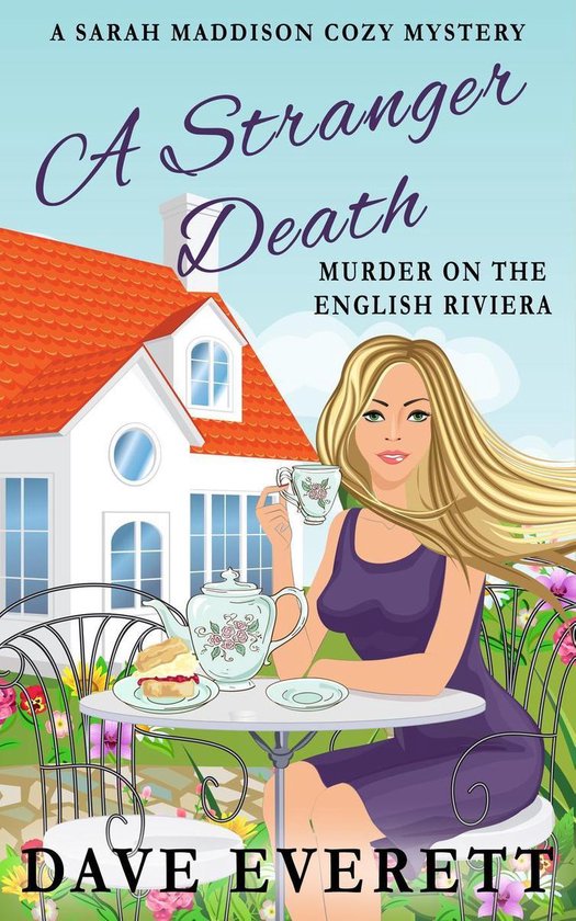 Sarah Maddison Cozy Mysteries 1 - A Stranger Death - Murder On The ...