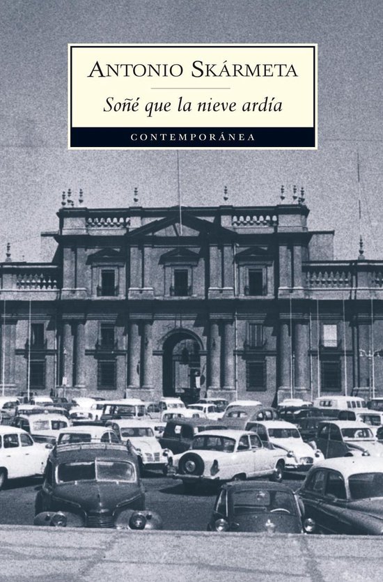 Soñé que la nieve ardía (ebook), Antonio Skarmeta | 9788490320051 ...