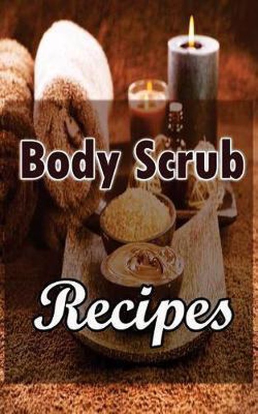 Homemade Body Scrubs and Masks for Beginners- Body Scrub Recipes ...