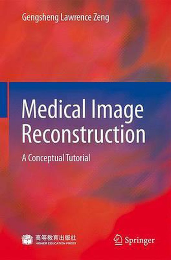 Medical Image Reconstruction | 9783642053672 | Gengsheng Lawrence Zeng ...
