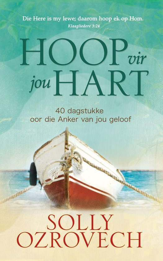 Hoop vir jou hart (eBoek) (ebook), Solly Ozrovech | 9781431608362 ...