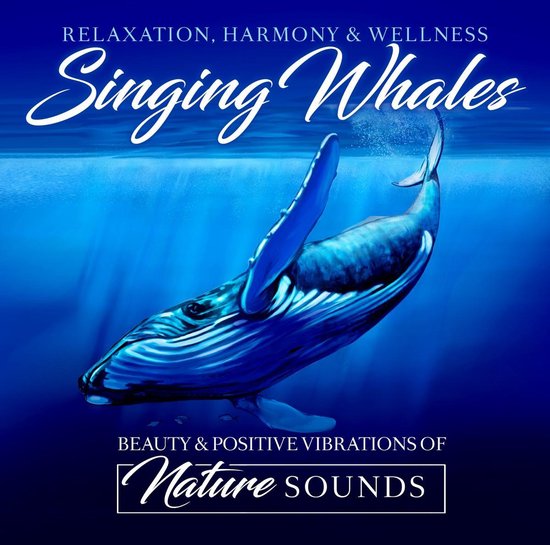 Singing Whales (CD), Nature Sounds | CD (album) | Muziek | bol
