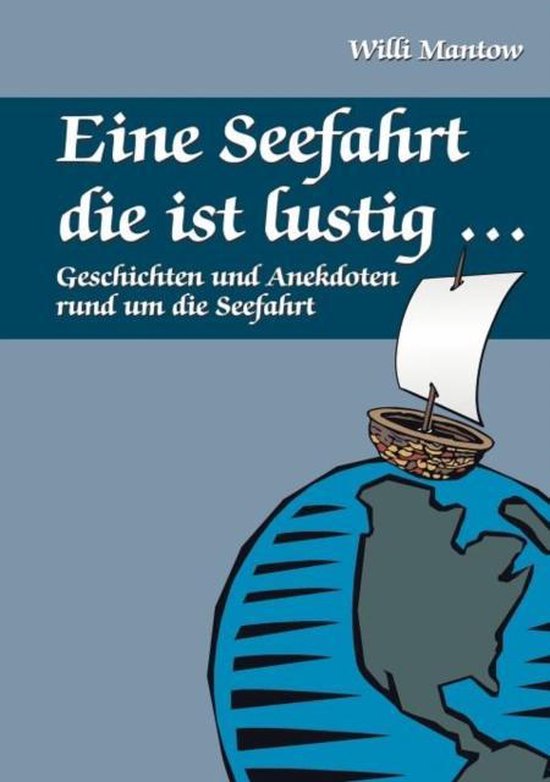 Text Eine Seefahrt Die Ist Lustig