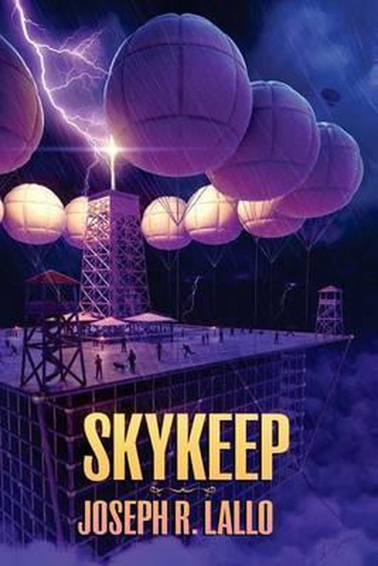 Skykeep, Joseph R Lallo | 9781522748700 | Boeken | bol.com