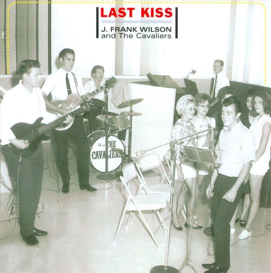 Definitive Collection: Last Kiss, J. Frank Wilson & The Cavaliers | CD ...