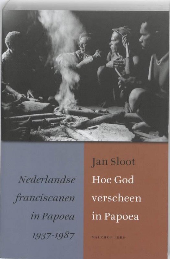 Hoe God verscheen in Papoea, Jan Sloot | 9789056253271 | Boeken | bol