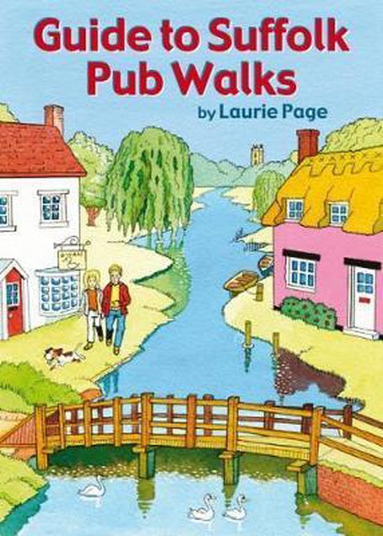 Guide to Suffolk Pub Walks, Laurie Page | 9781846743450 | Boeken | bol