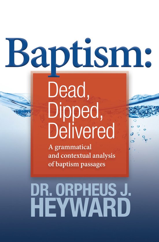 Baptism (ebook), Orpheus J. Heyward | 9781543927184 | Boeken | bol.com