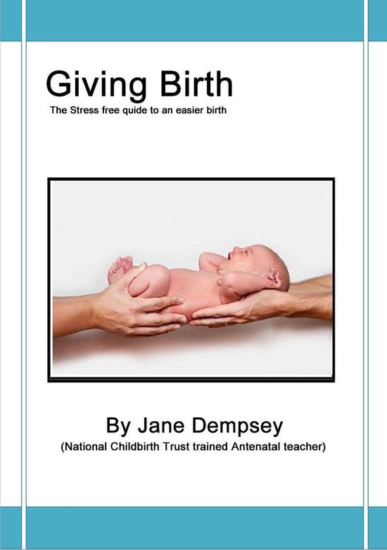 Giving Birth (ebook), Jane Dempsey | 9781622873333 | Boeken | bol.com
