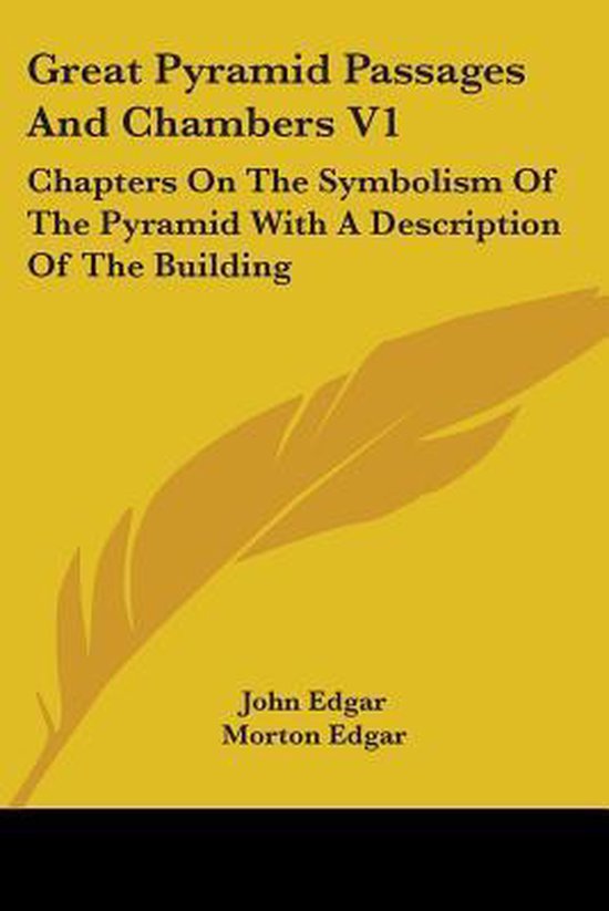 Great Pyramid Passages and Chambers V1, John Edgar | 9781428644854 ...