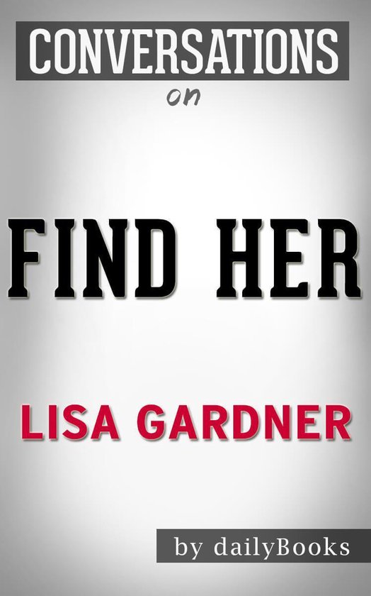 Conversations on Find Her By Lisa Gardner (ebook), Dailybooks ...