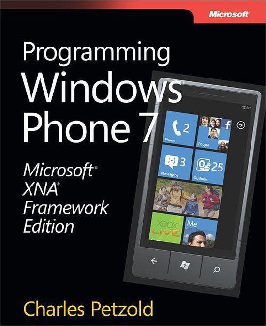 Microsoft® XNA® Framework Edition: Programming Windows® Phone 7: Programming Windows®... | bol.com