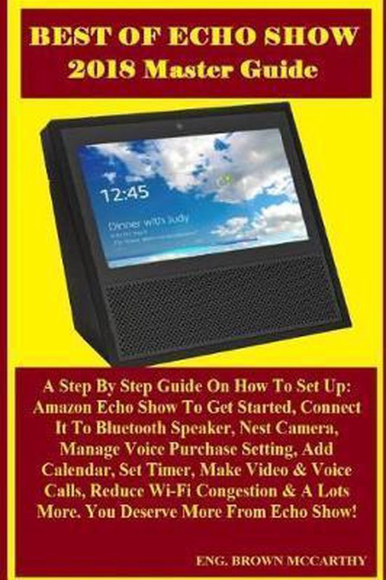 BEST OF ECHO SHOW 2018 MASTER Guide, Brown Mccarthy | 9781719182560 ...