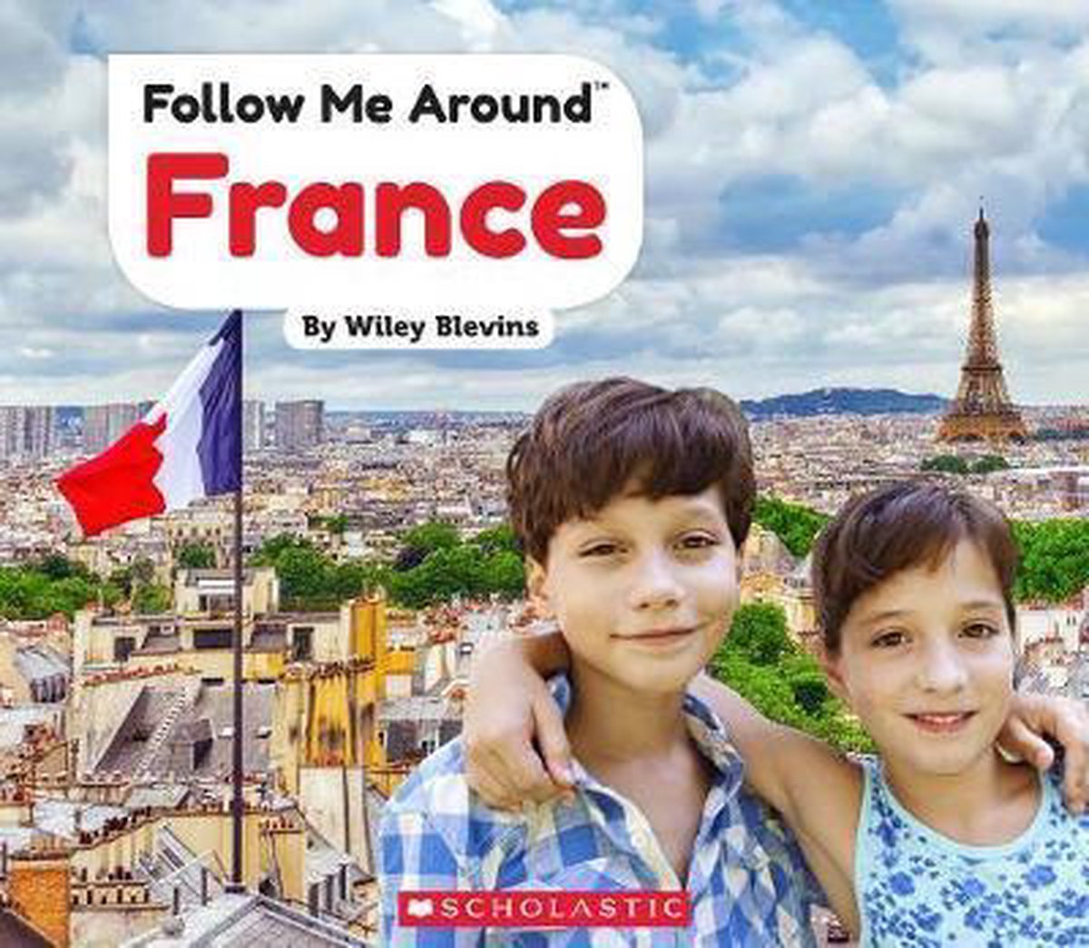 Follow Me Around...- France (Follow Me Around), Wiley Blevins ...