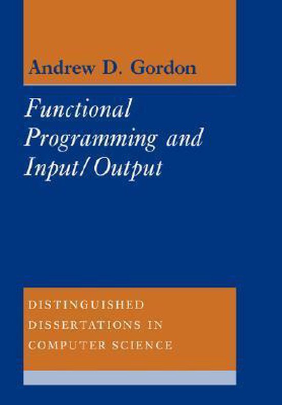 Functional Programming and Input/Output | 9780521070072 | Andrew D ...