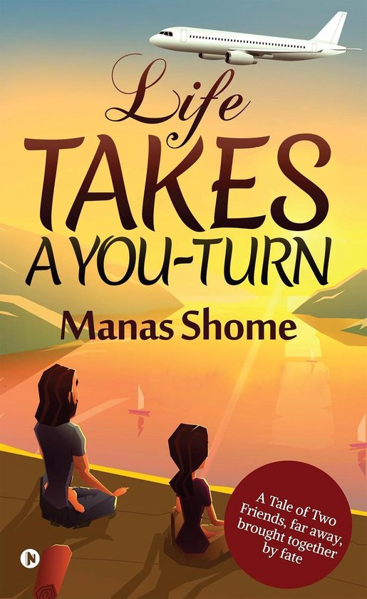 Life Takes A You-Turn (ebook), Manas Shome | 9781684660582 | Boeken ...