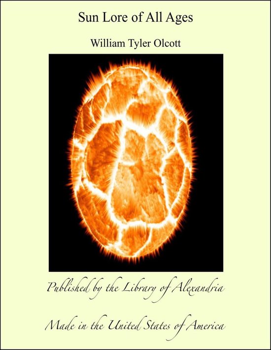 Sun Lore of All Ages (ebook), William Tyler Olcott | 9781465579256 ...