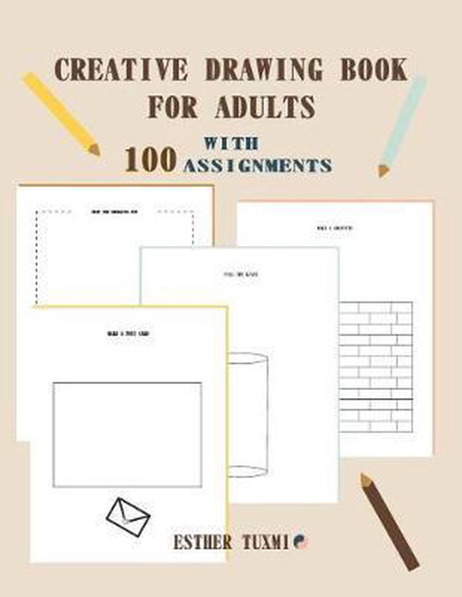 100 Assignments- creative drawing book for adults with 100 assignments ...
