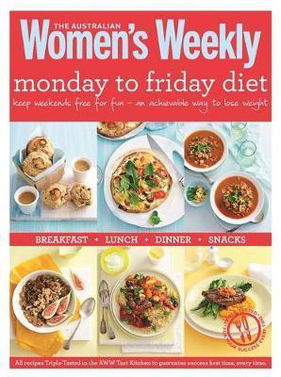 Monday to Friday Diet, The Australian Womens Weekly | 9781742454283 ...