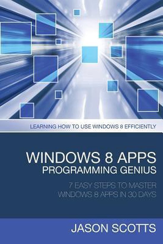 Windows 8 Apps Programming Genius | 9781630221904 | Scotts Jason | Boeken | bol