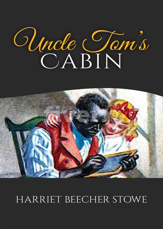 Uncle Tom’s cabin (ebook), Harriet Beecher Stowe | 9788822810298 | Boeken | bol.com