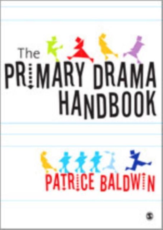 The Primary Drama Handbook | 9781412929646 | Patrice Baldwin | Boeken ...