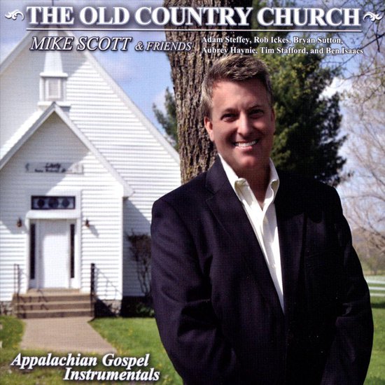 Old Country Church, Mike -& Friends- Scott | CD (album) | Muziek | bol
