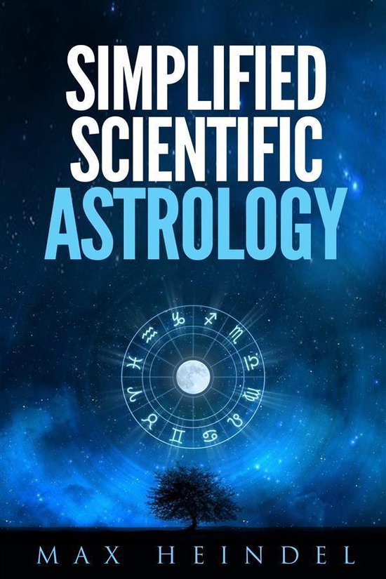 Simplified Scientific Astrology (ebook), Max Heindel | 9788892560451 ...