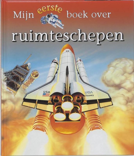 Mijn Eerste Boek Over Ruimteschepen, Ian Graham | 9789025731038 ...