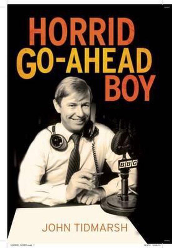 Horrid Go-ahead Boy, John Tidmarsh | 9781846244452 | Boeken | bol.com