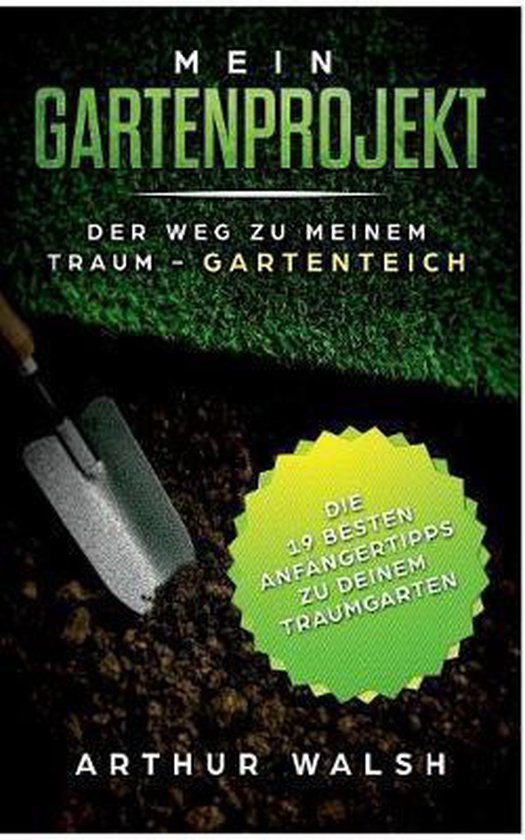 Mein Gartenprojekt, Arthur Walsh | 9783752857979 | Boeken | bol