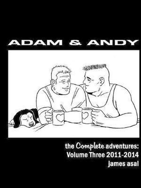 Adam & Andy. The Complete Adventures. 2011-2014, James Asal ...